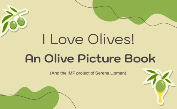Serena L. | “I Love Olives”: An Olive Picture Book – Acera School